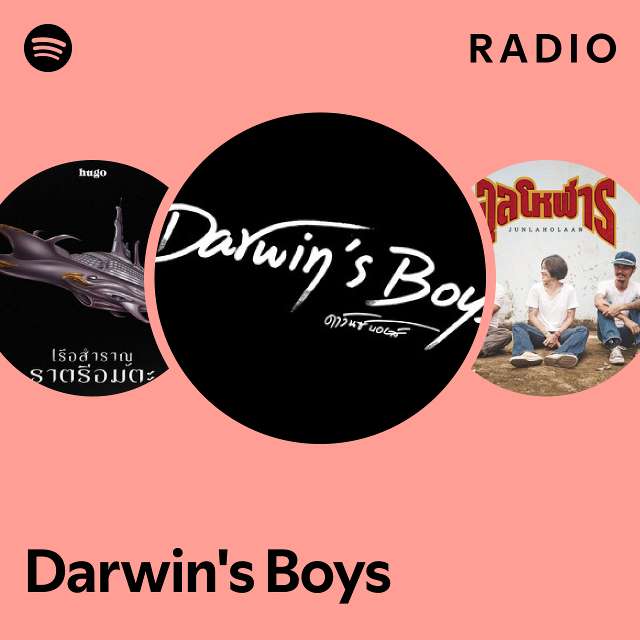 Darwin's Boys Radio - playlist by Spotify | Spotify