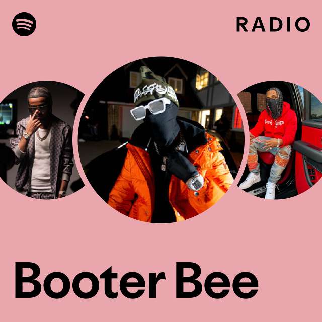 Booter Bee Radio - playlist by Spotify | Spotify