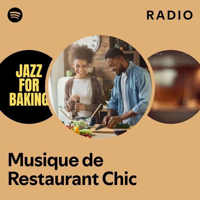 Musique de Restaurant Chic Radio - playlist by Spotify | Spotify
