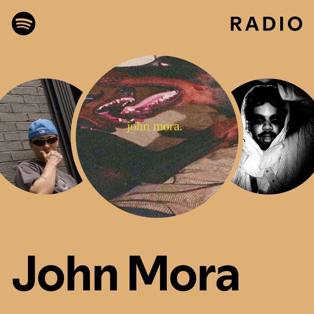 John Mora Radio - playlist by Spotify | Spotify
