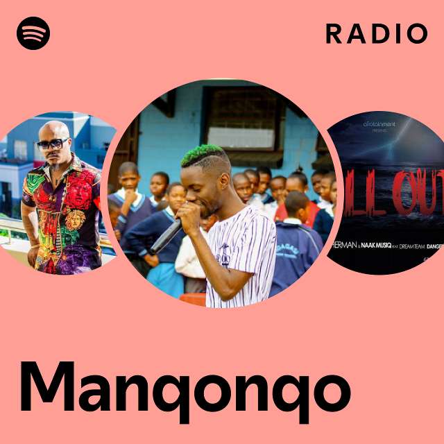 Manqonqo Radio - playlist by Spotify | Spotify