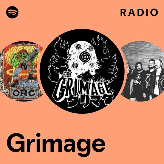Grimage Radio - playlist by Spotify | Spotify