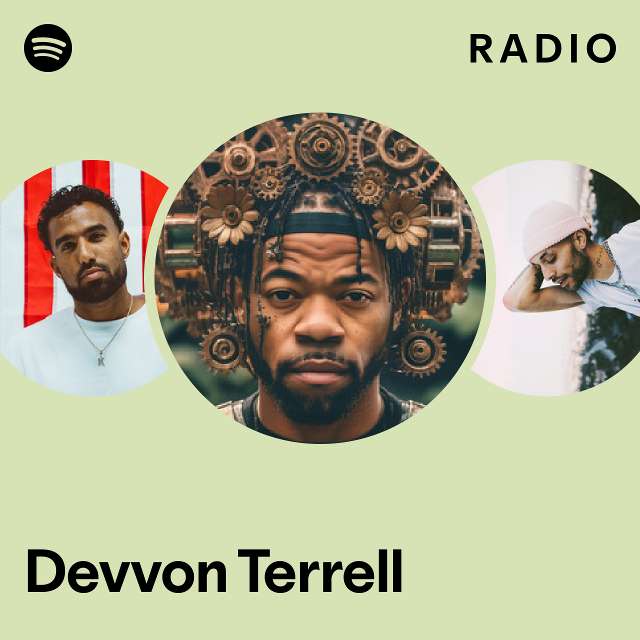 Devvon Terrell Radio - playlist by Spotify | Spotify