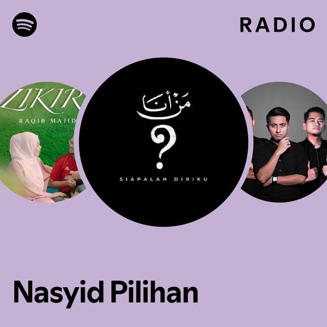 Nasyid Pilihan Radio - playlist by Spotify | Spotify