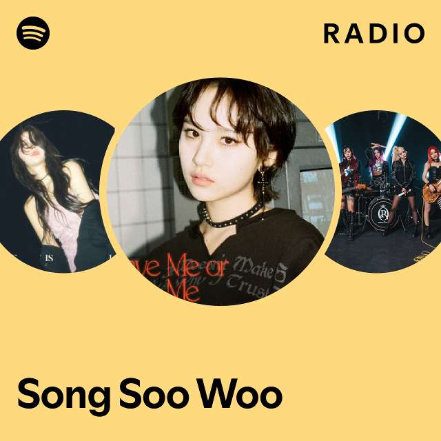Song Soo Woo Radio - playlist by Spotify | Spotify
