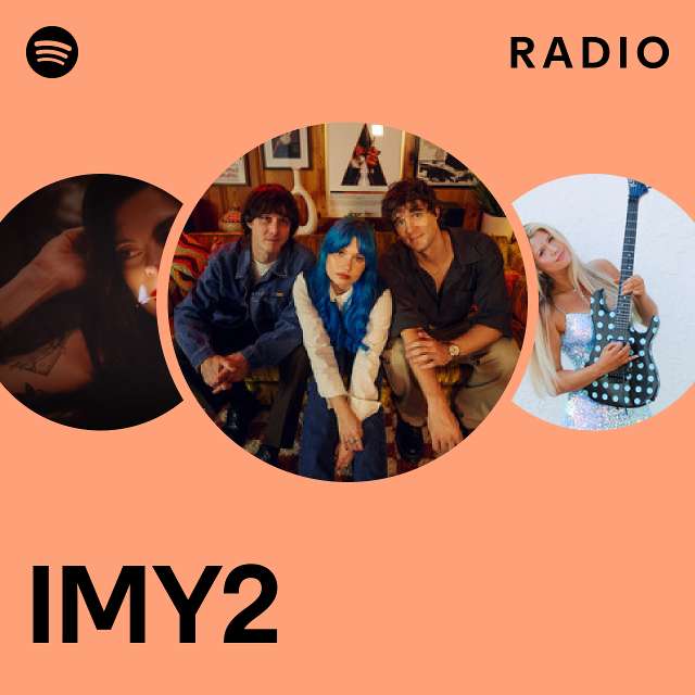 IMY2 Radio - playlist by Spotify | Spotify
