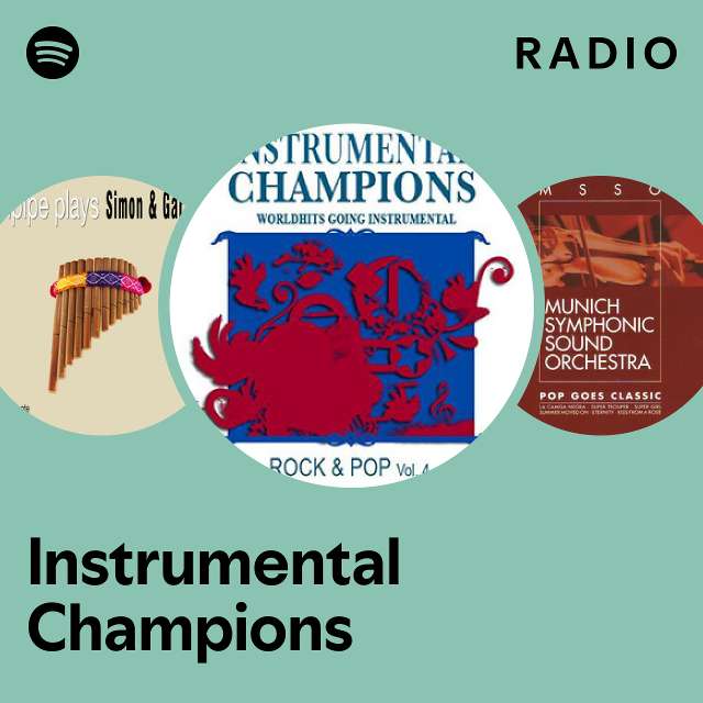 Instrumental Champions Radio - playlist by Spotify | Spotify
