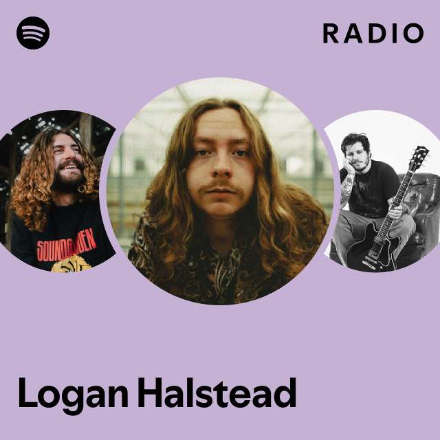 Logan Halstead Radio - playlist by Spotify | Spotify