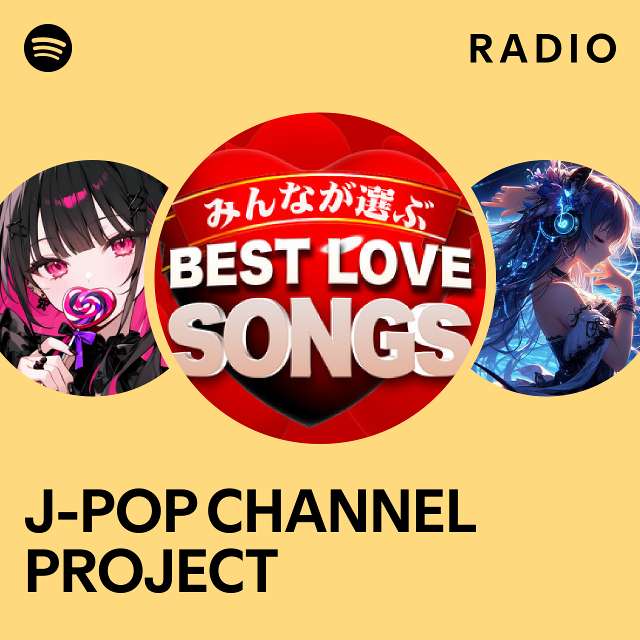 J-POP CHANNEL PROJECT Radio - playlist by Spotify | Spotify