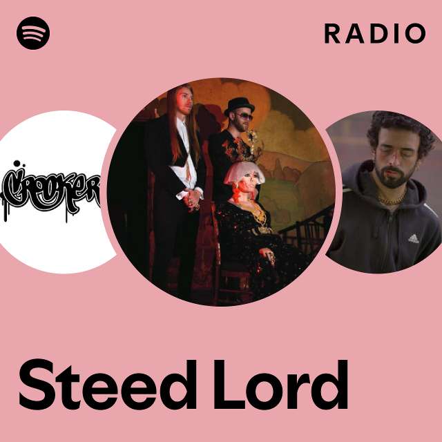 Steed Lord Radio - playlist by Spotify | Spotify