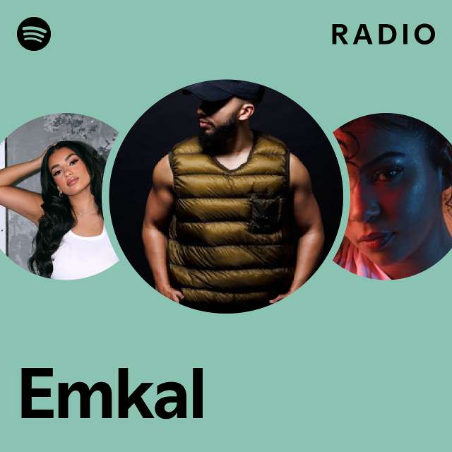 Emkal Radio - playlist by Spotify | Spotify