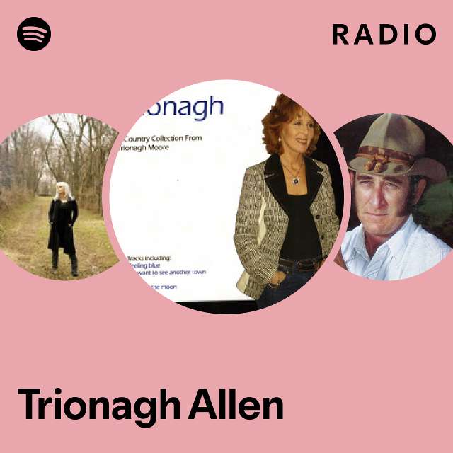 Trionagh Allen Radio - playlist by Spotify | Spotify
