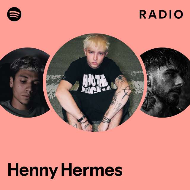 Henny Hermes Radio - playlist by Spotify | Spotify