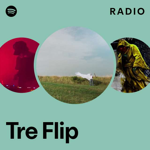 Tre Flip Radio - playlist by Spotify | Spotify