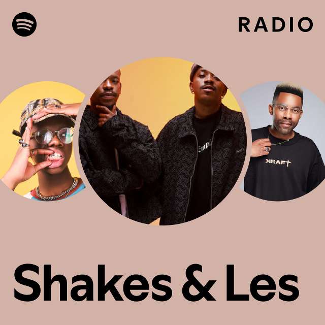 Shakes & Les Radio - playlist by Spotify | Spotify