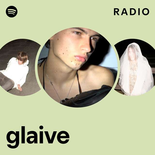 glaive Radio - playlist by Spotify | Spotify