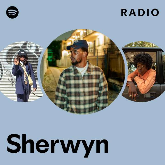 Sherwyn Radio - playlist by Spotify | Spotify