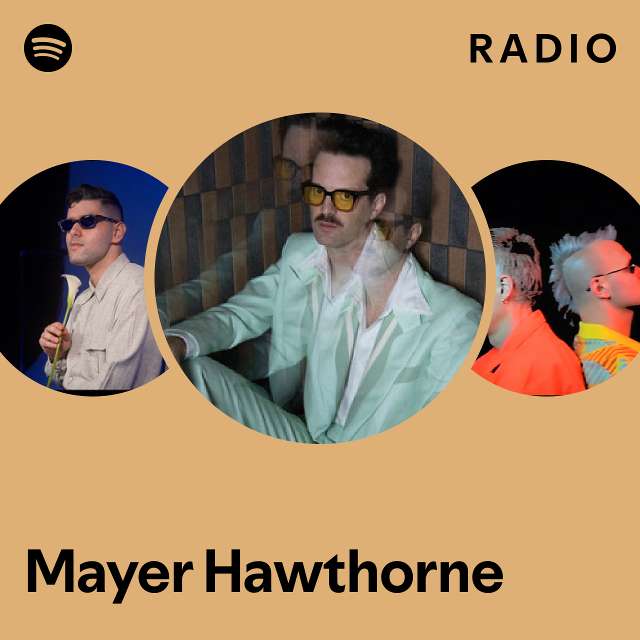 Mayer Hawthorne Radio - playlist by Spotify | Spotify