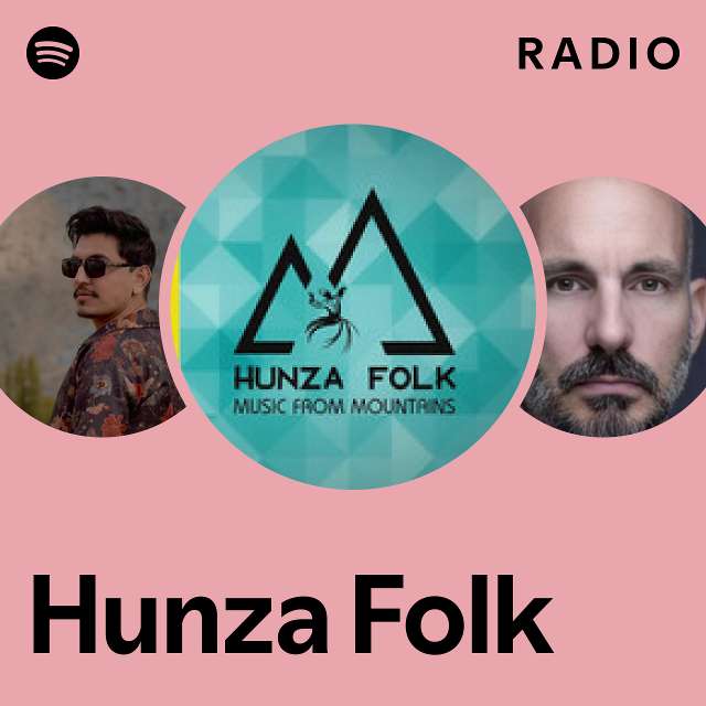 Hunza Folk Radio - playlist by Spotify | Spotify