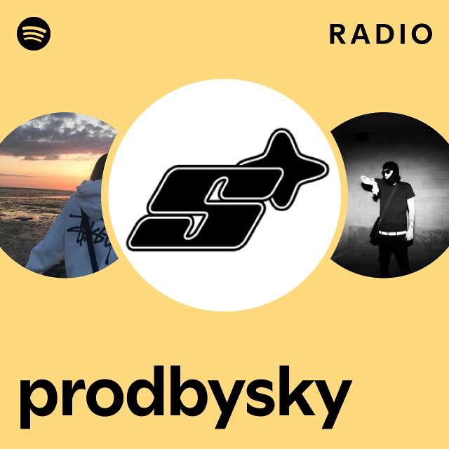 prodbysky Radio - playlist by Spotify | Spotify