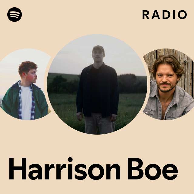 Harrison Boe Radio - playlist by Spotify | Spotify