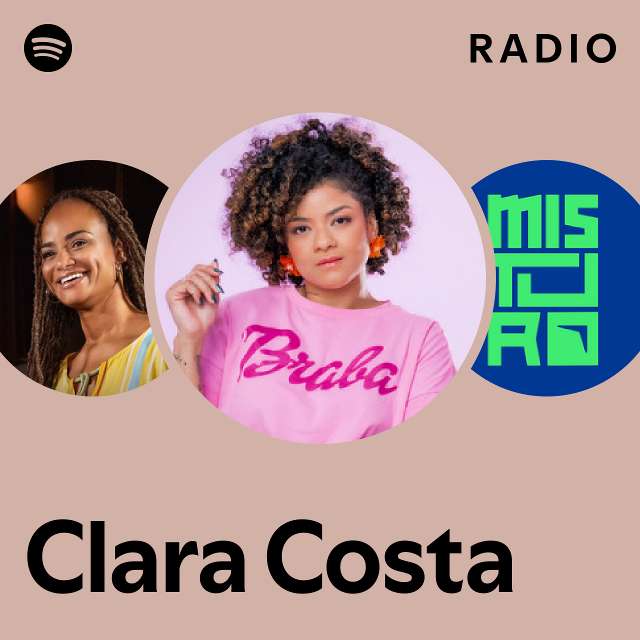 Clara Costa Radio - playlist by Spotify | Spotify