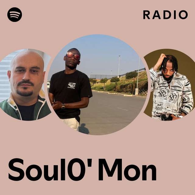 Soul0' Mon Radio - playlist by Spotify | Spotify