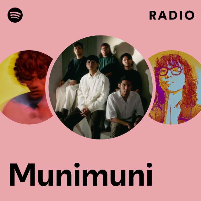 Munimuni Radio - playlist by Spotify | Spotify