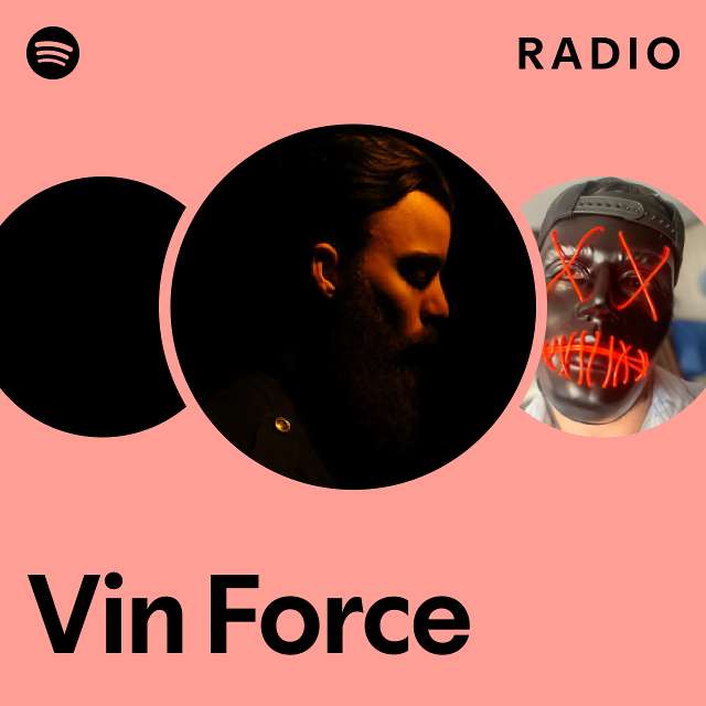 Vin Force Radio - playlist by Spotify | Spotify