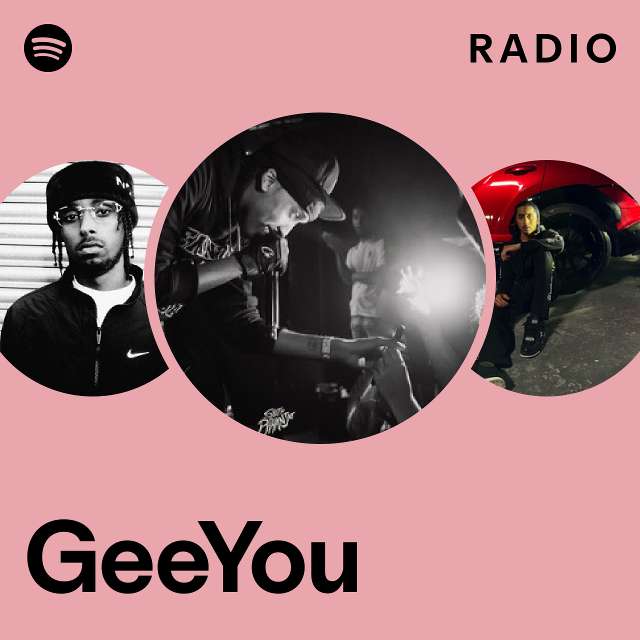 GeeYou Radio - playlist by Spotify | Spotify