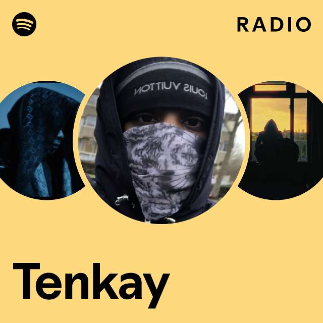 Tenkay Radio - playlist by Spotify | Spotify