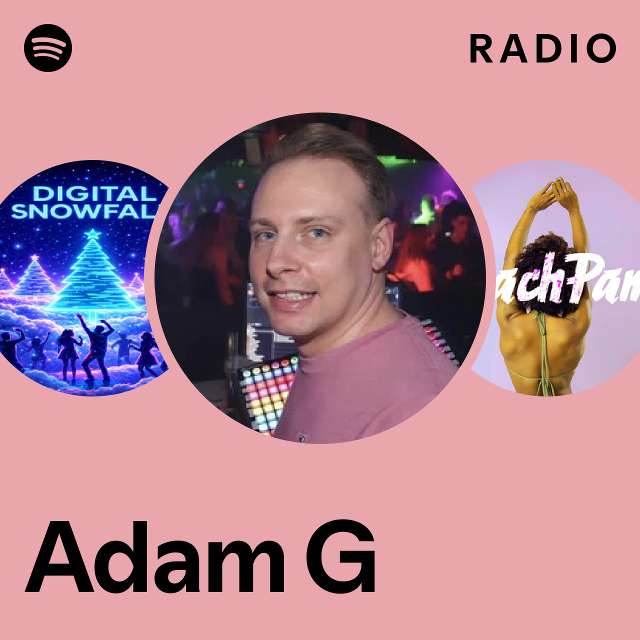 Adam G Radio - playlist by Spotify | Spotify