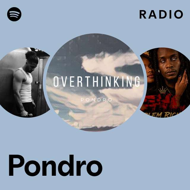 Pondro Radio - playlist by Spotify | Spotify