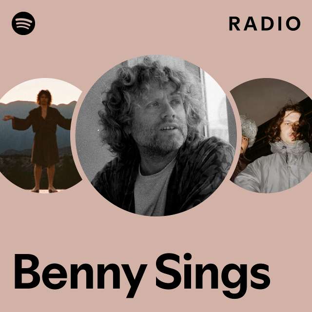 Benny Sings Radio - playlist by Spotify | Spotify