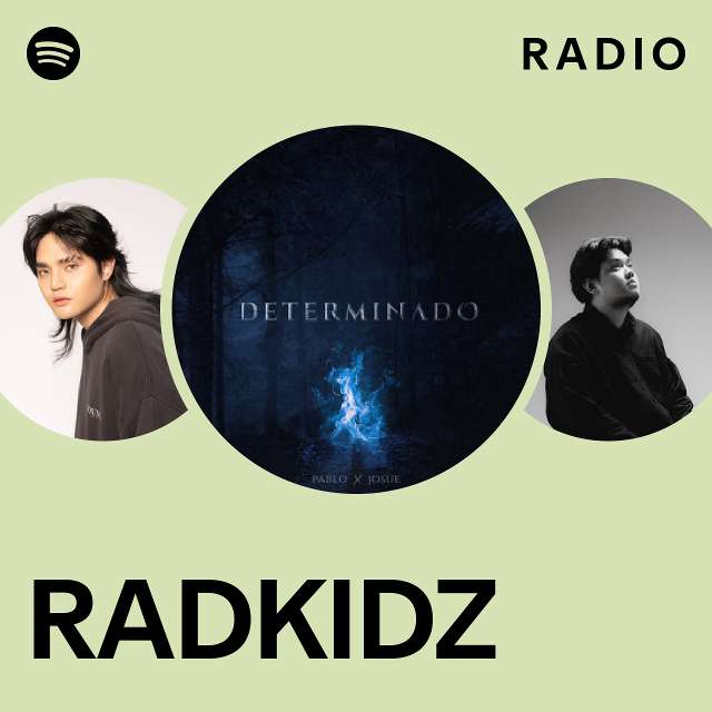 RADKIDZ Radio - playlist by Spotify | Spotify