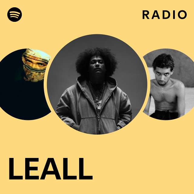 LEALL Radio - playlist by Spotify | Spotify