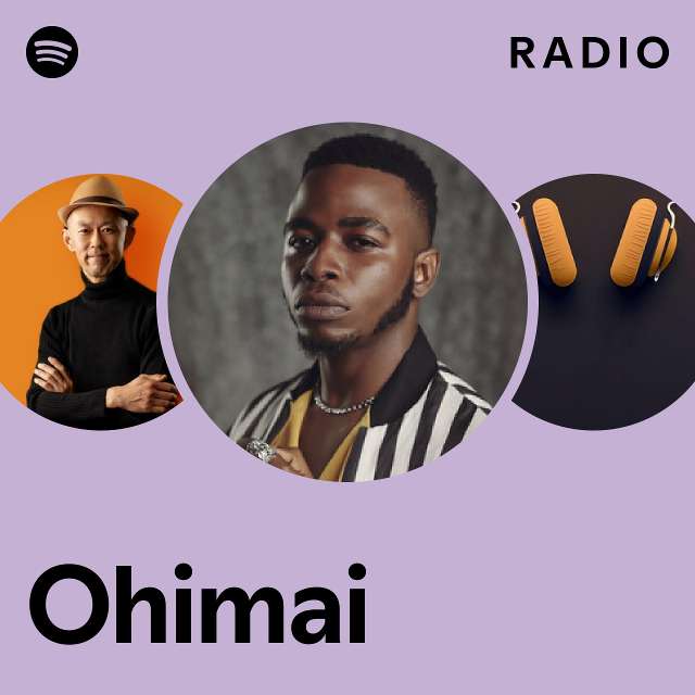 Ohimai Radio - playlist by Spotify | Spotify