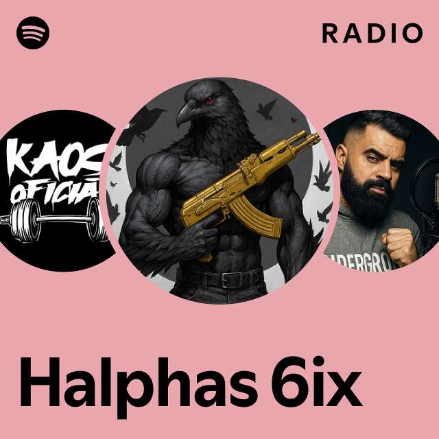 Halphas 6ix Radio - playlist by Spotify | Spotify