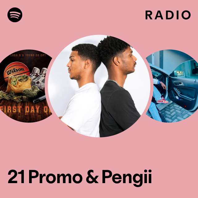 21 Promo & Pengii Radio - playlist by Spotify | Spotify