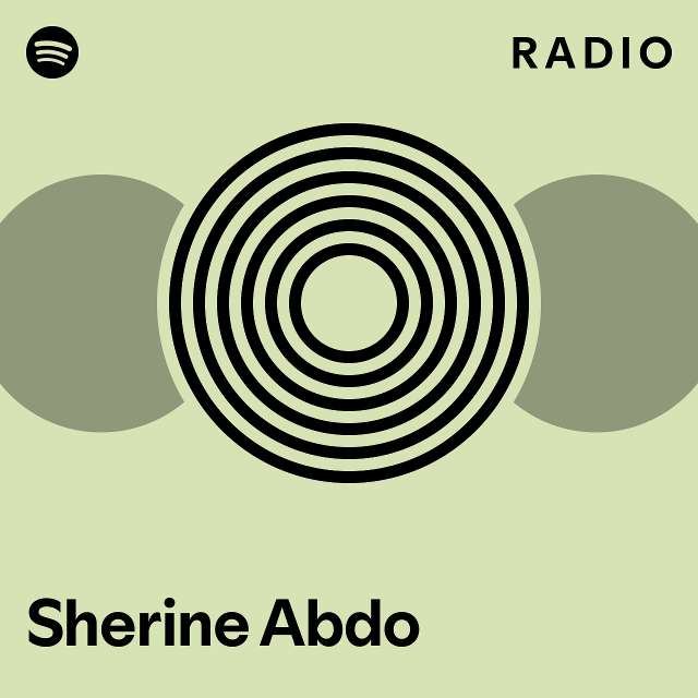 Sherine Abdo Radio - playlist by Spotify | Spotify