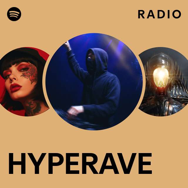 HYPERAVE Radio - playlist by Spotify | Spotify
