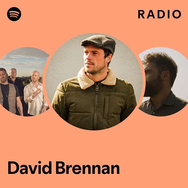 David Brennan Radio - playlist by Spotify | Spotify