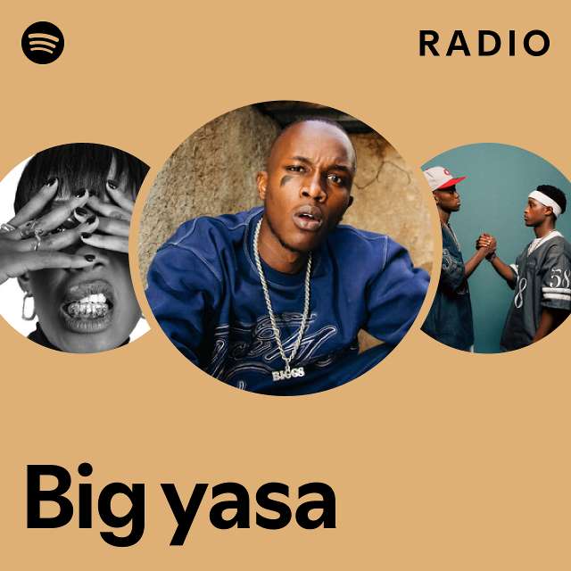 Big yasa Radio - playlist by Spotify | Spotify
