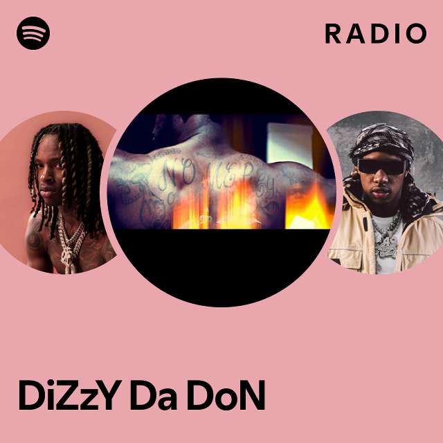 DiZzY Da DoN Radio - playlist by Spotify | Spotify