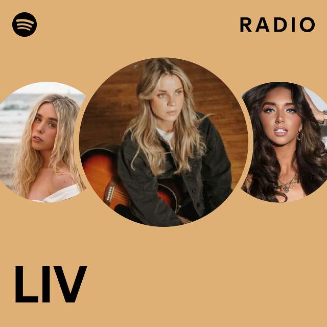 LIV Radio - playlist by Spotify | Spotify