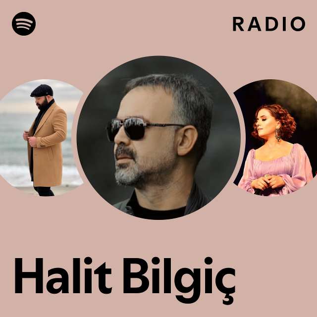 Halit Bilgiç Radio - playlist by Spotify | Spotify