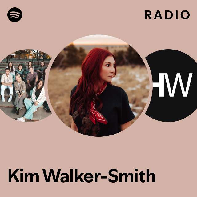 Kim Walker-Smith Radio - playlist by Spotify | Spotify