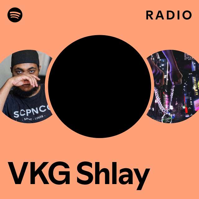 VKG Shlay Radio - playlist by Spotify | Spotify