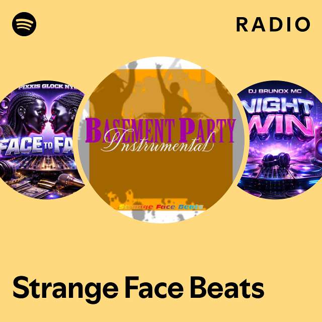 Strange Face Beats Radio - playlist by Spotify | Spotify