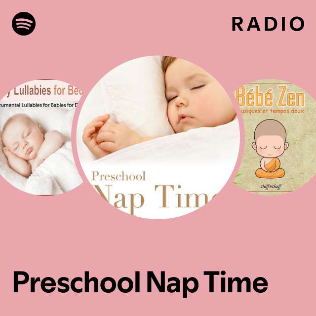 Preschool Nap Time Radio - playlist by Spotify | Spotify